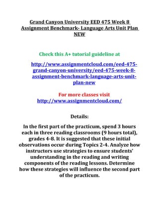Grand canyon university eed 475 week 8 assignment benchmark | PDF