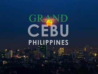 Grand Cebu Philippines | PDF