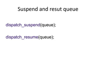 Grand Central Dispatch in Objective-C | PPT