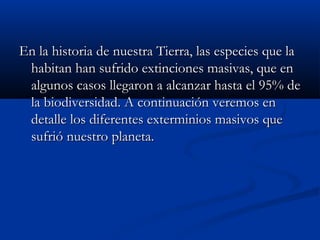 Grandes extinciones de especies en la tierra | PPT