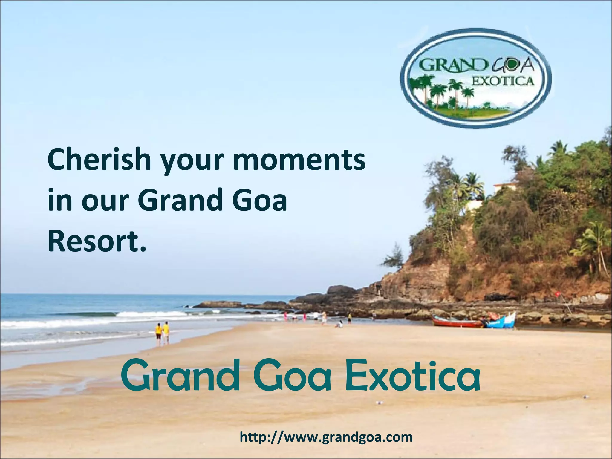 Grand goa exotica - Hotels in Goa | PPT