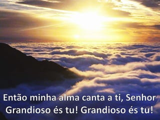 Grandioso és Tu - Fernandinho | PPTX