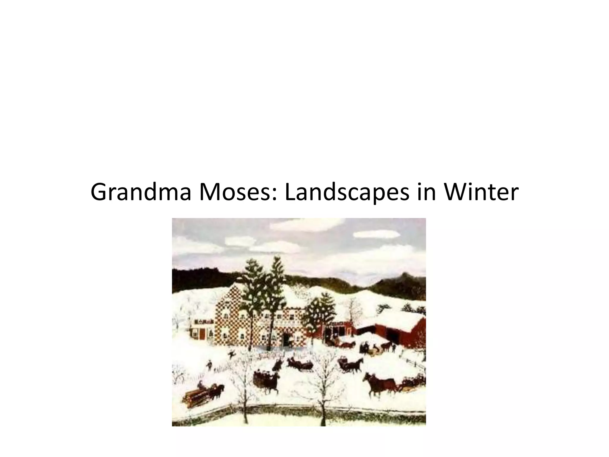 Grandma moses | PPTX
