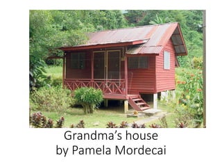 Grandma’s house (2).pptx