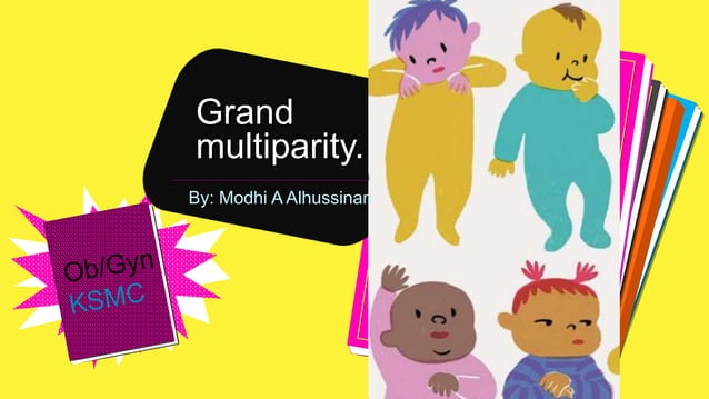Grand multiparity hi[12915] | PPTX | Pregnancy | Reproductive Health
