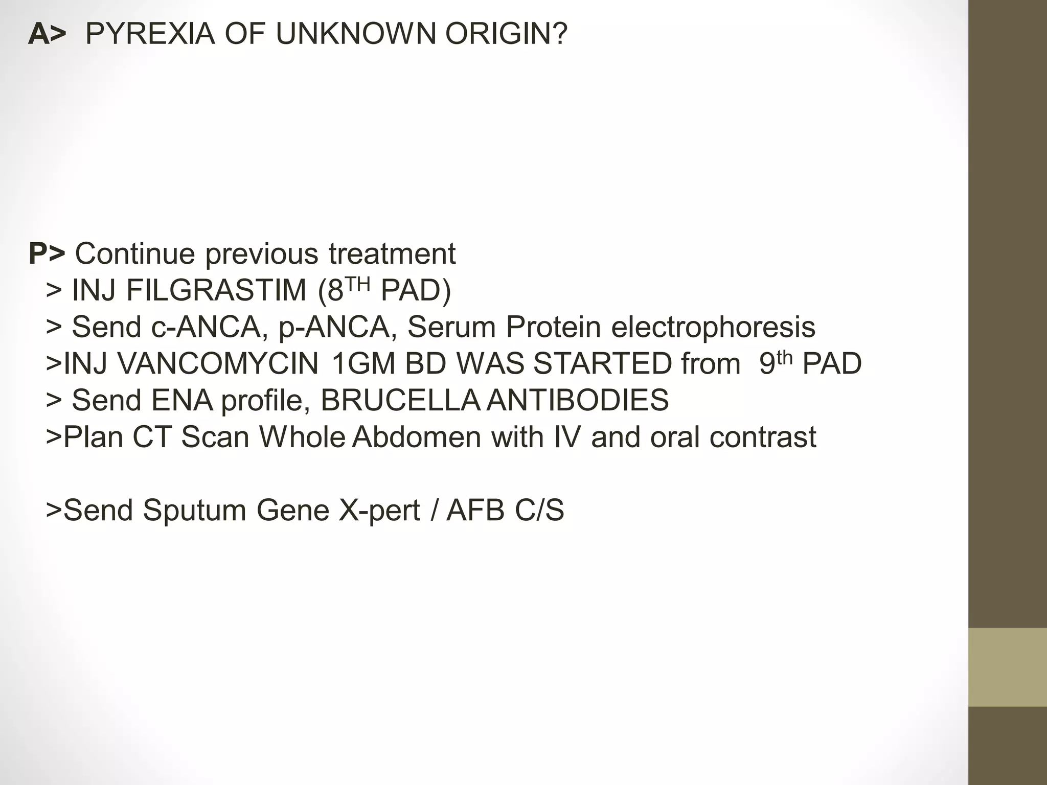 CASE PRESENTATION : PYREXIA OF UNKNOWN ORIGIN / Hemophagocytic lymphohistiocytosis / | PDF