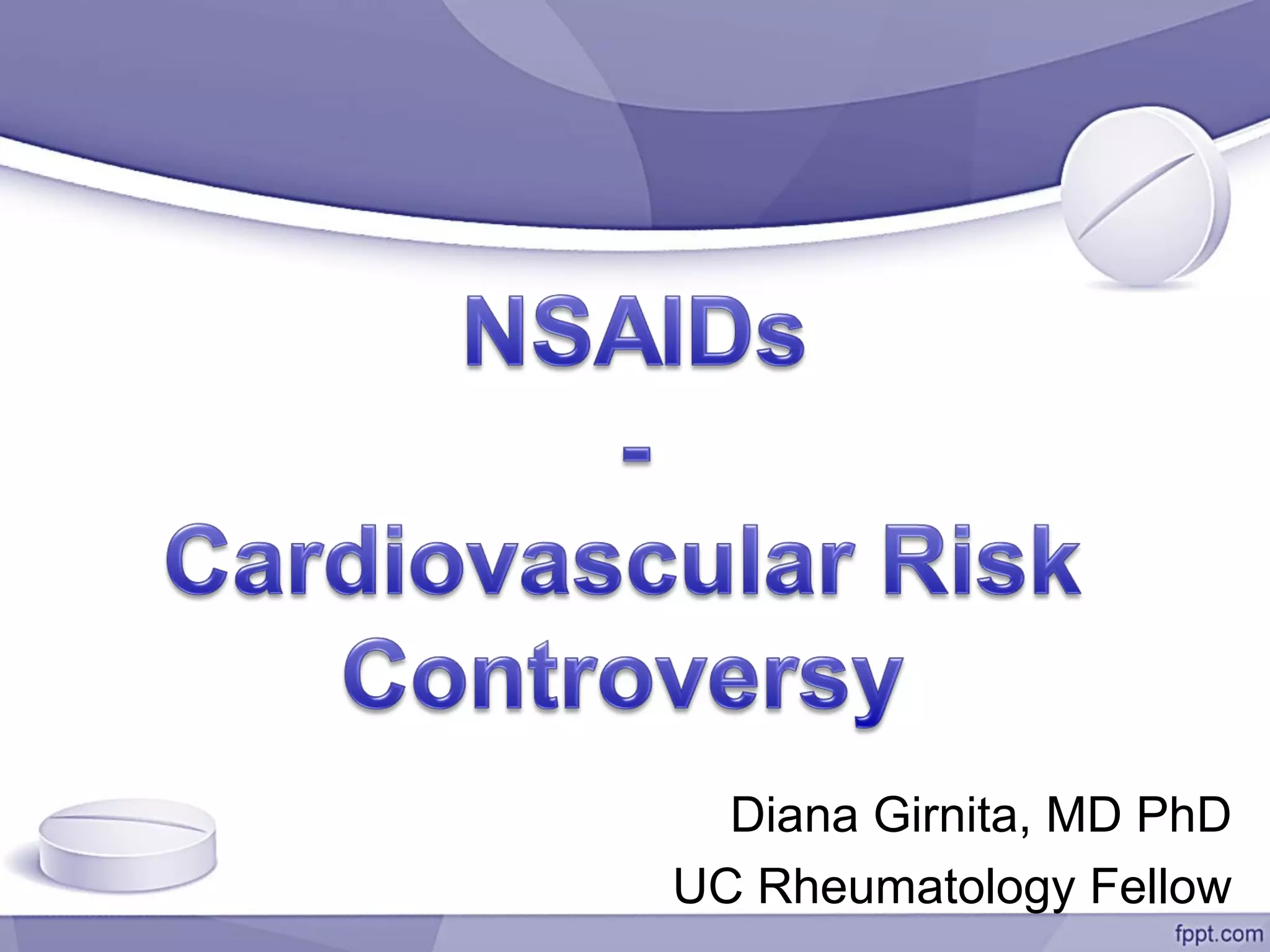 NSAIDs - Cardiovascular Risk Controversy | PPT