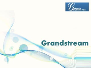 Grandstream | PPT