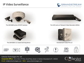 Grandstream VoIP & Surveillance Products | Cohesive Technologies | PPT