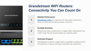 Grandstream Single Band and Dual Band WiFi Routers | Cloud Infotech | PPT