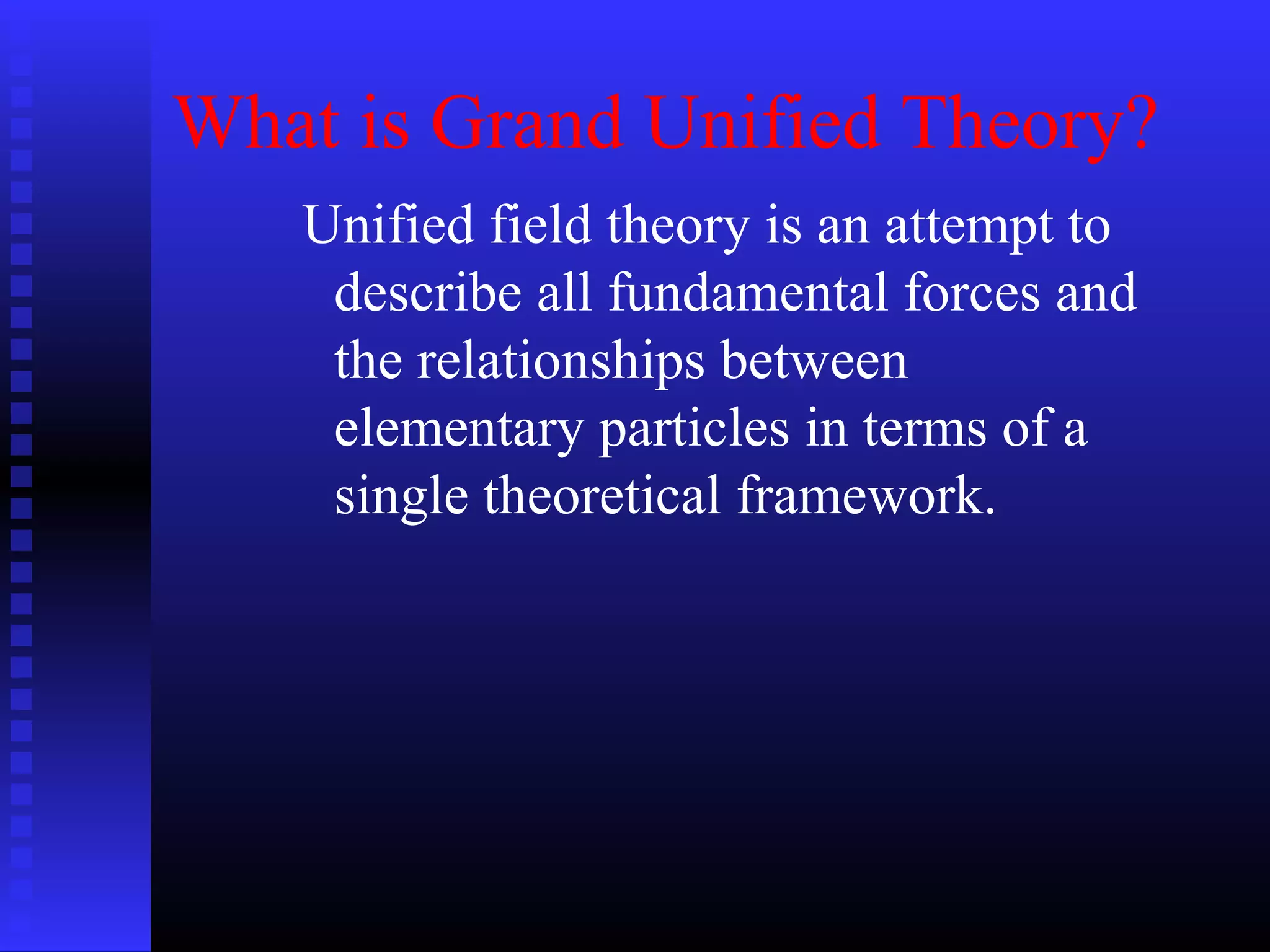 Grand unified theory | PPT