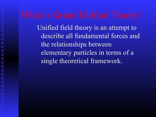 Grand unified theory | PPT