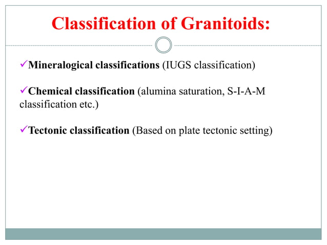 "Granites" Classification, Petrogenesis and Tectonic Descrimination ...