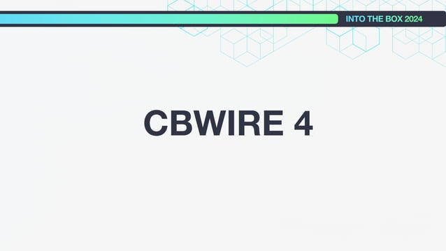 Reactive CFML with CBWIRE v4 by Ortus Solutions | PPT