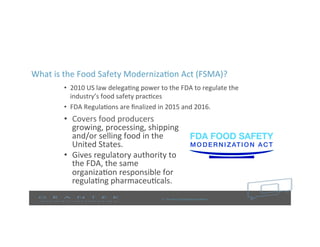 Food Safety Modernization Act (FSMA) regulatory requirements by FDA | PDF