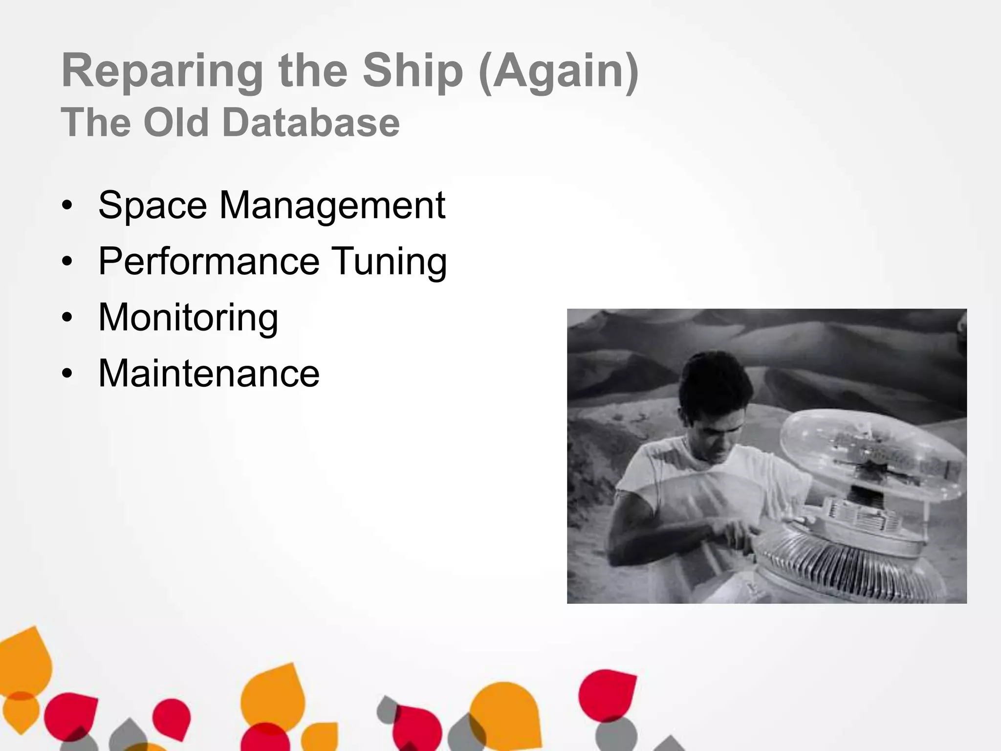 A Day in The Life of a DBA | PPTX | Databases | Computer Software and Applications