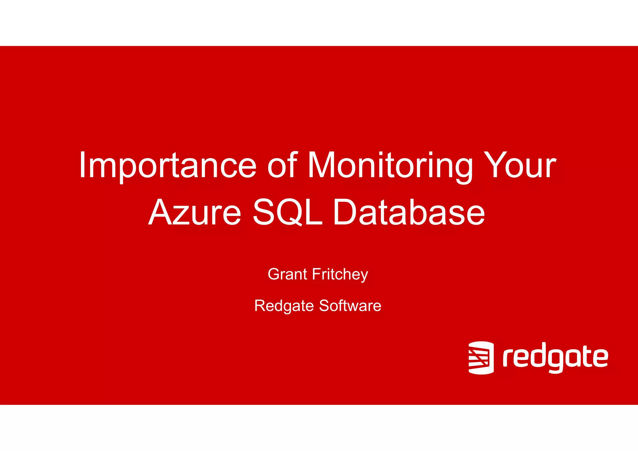 The Importance Of Monitoring Your Azure Sql Database Ppt