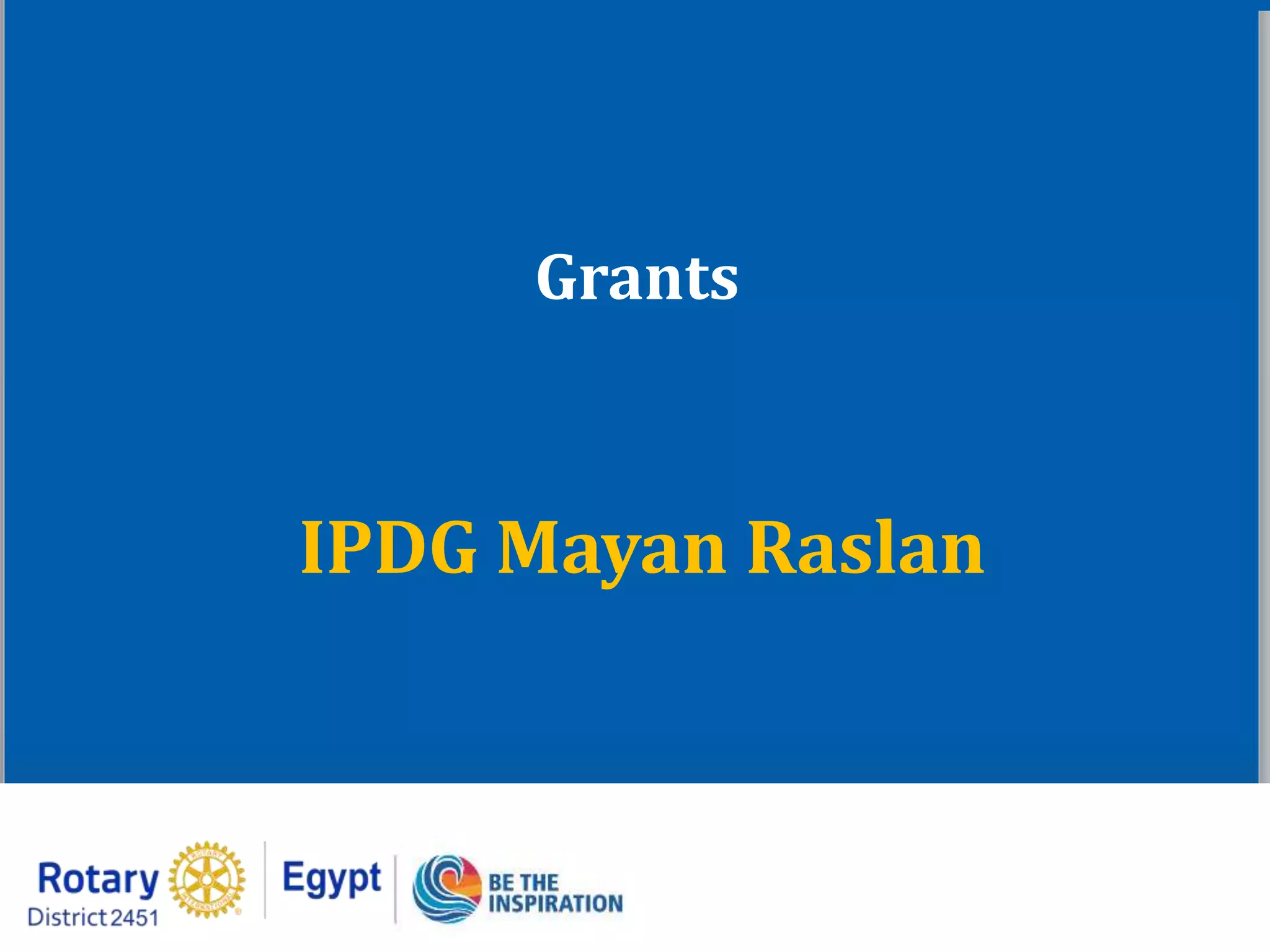 TRF Grants - PDG Mayan Raslan | PPTX