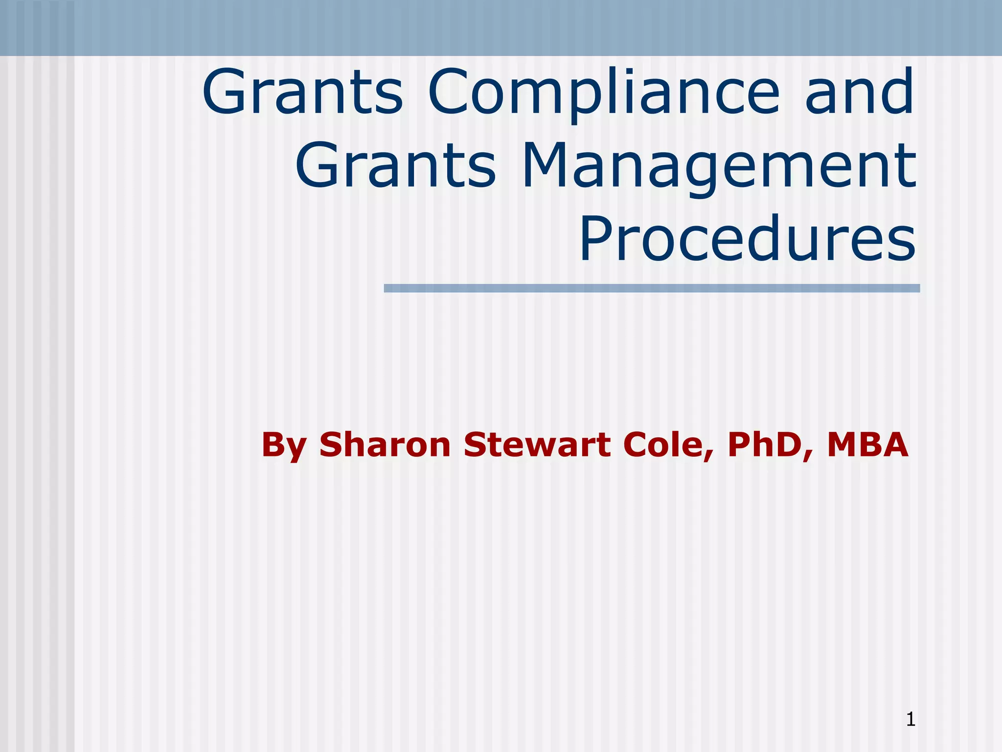 Grants Compliance And Grants Management Procedures | PPT