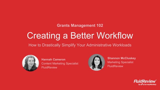Grants management 102: Creating a Better Workflow | PPTX | Computer ...