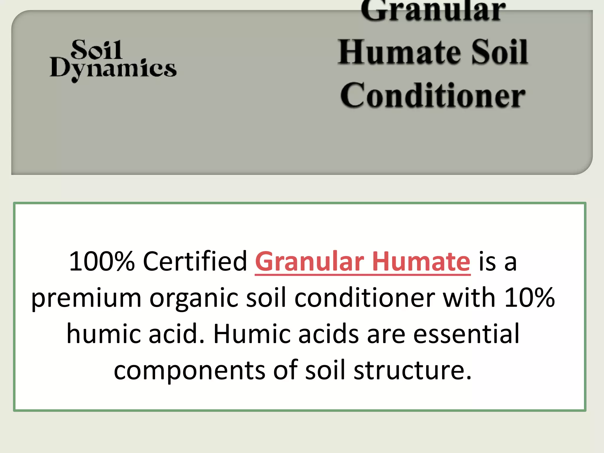 Granular Humate Soil Conditioner | PPTX