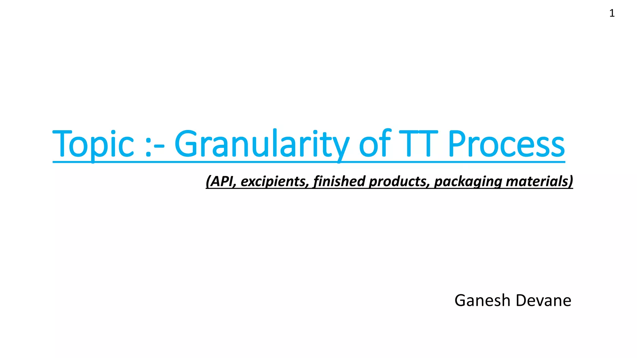 Granularity of tt pro. | PPTX