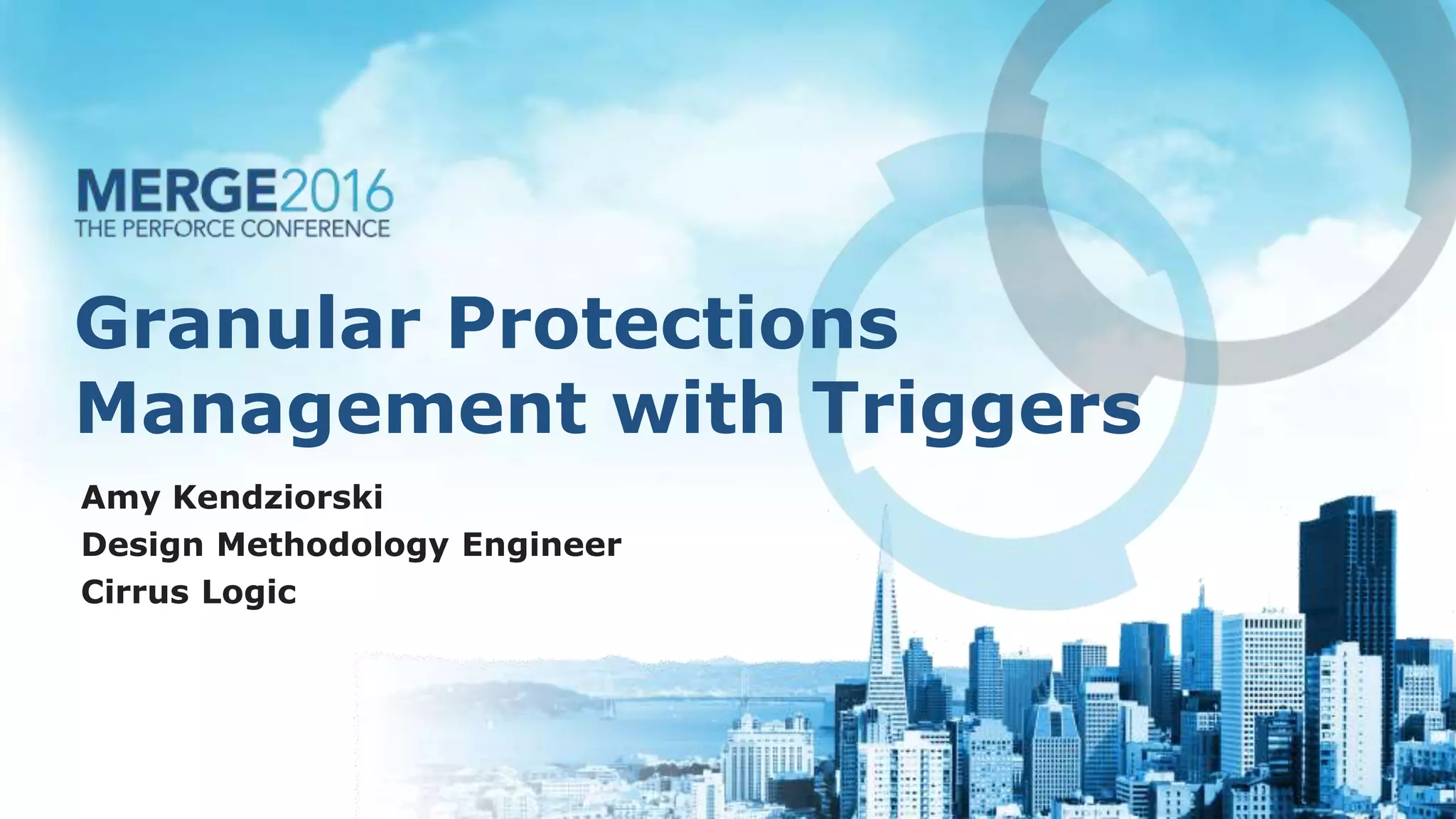 Granular Protections Management with Triggers | PPTX