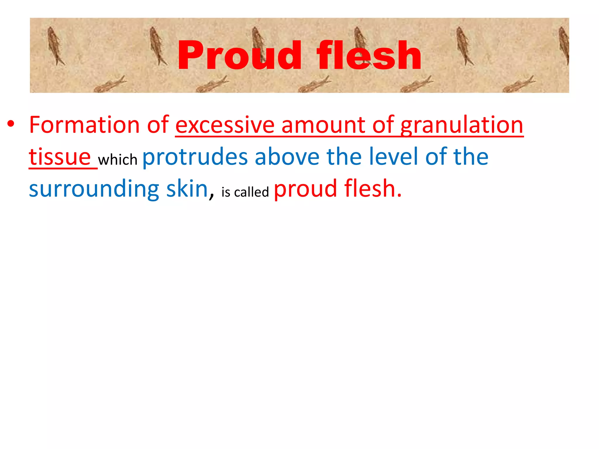 Granulation tissue formation | PPTX