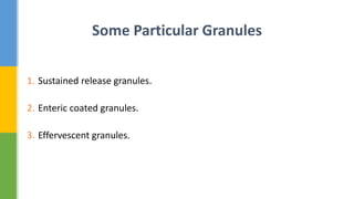 Granules - Pharmaceutics | PPTX