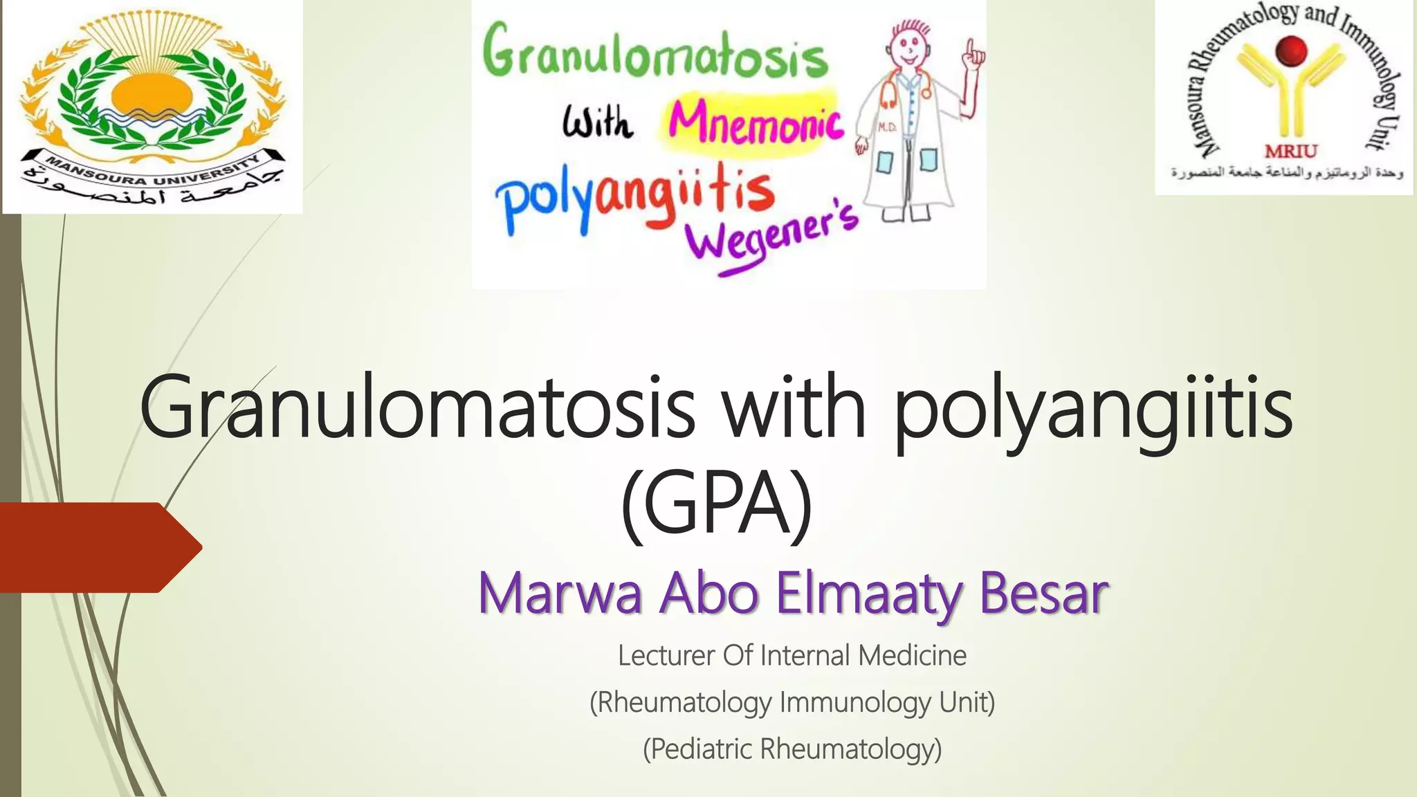 Granulomatosis polyangitis GPA | PPTX