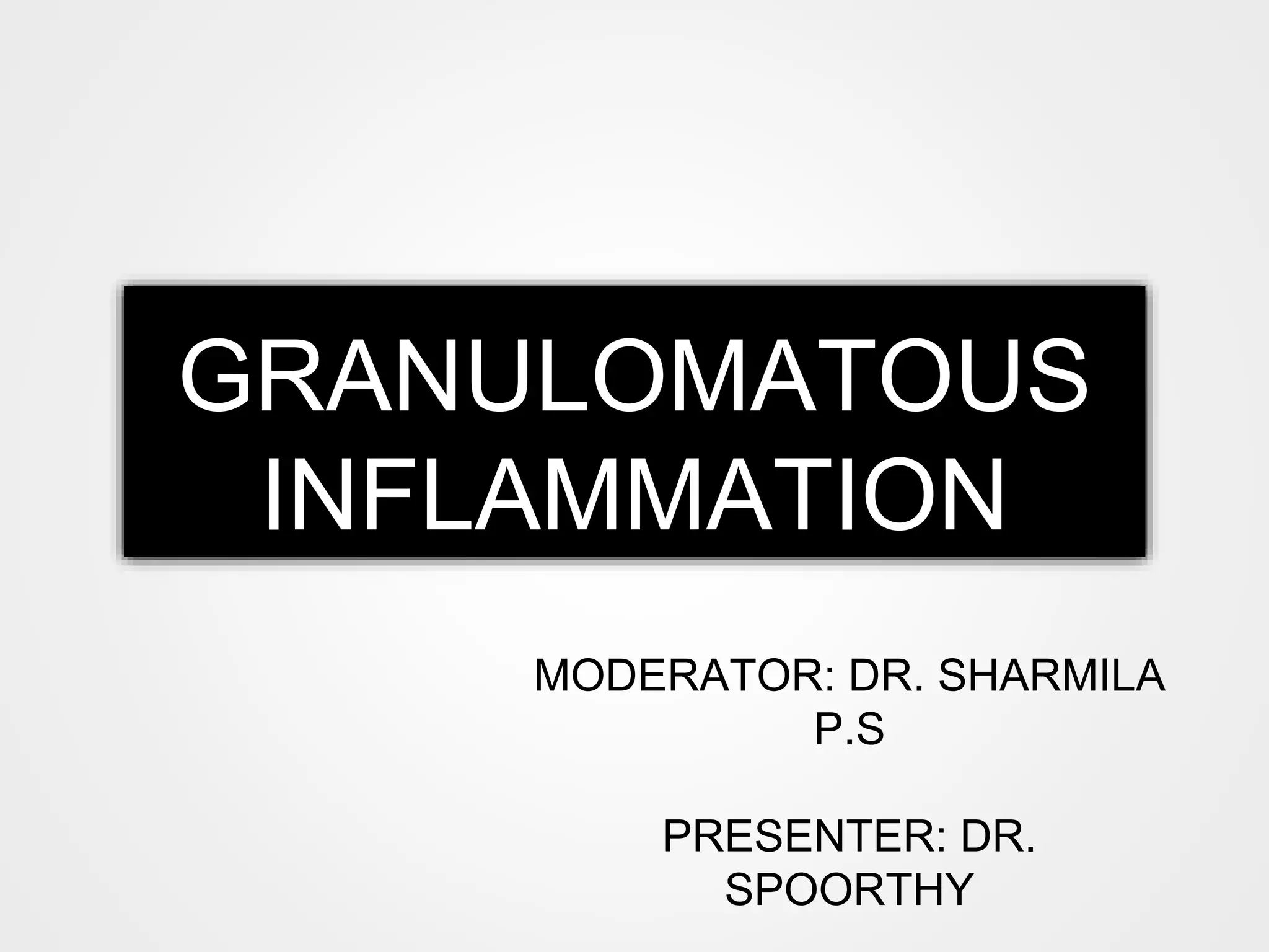 Granulomatous inflammation | PPT