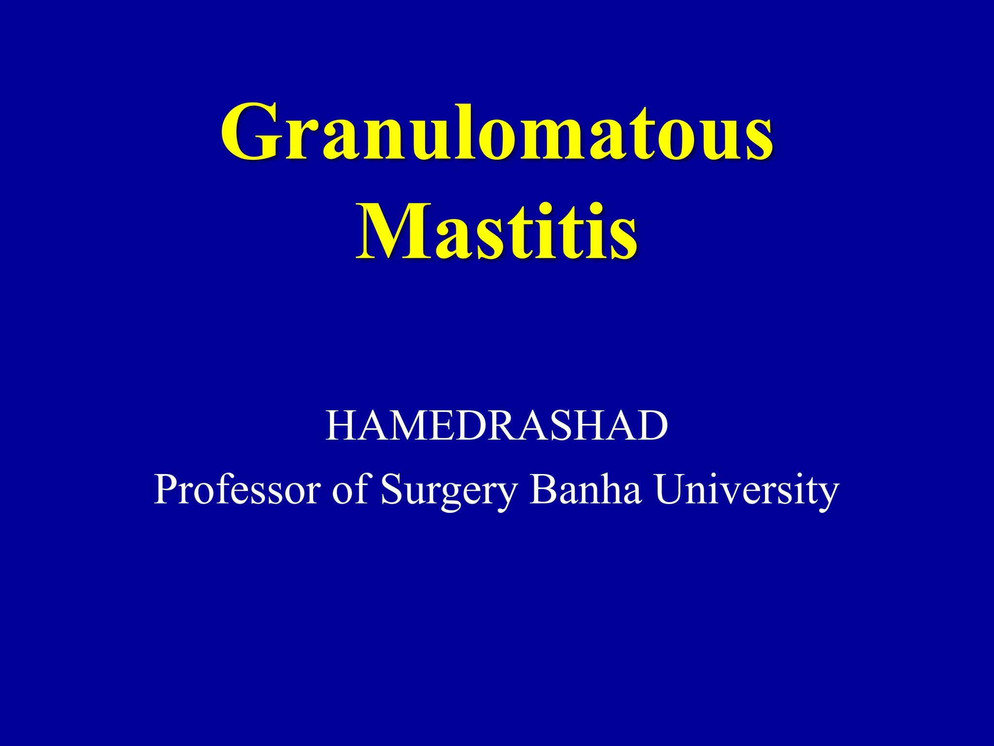 granulomatous mastitis the lect.ppt