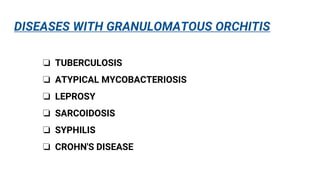 GRANULOMATOUS ORCHITIS .pptx | Medical Health
