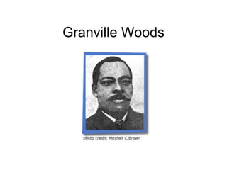 Granville Woods | PPT