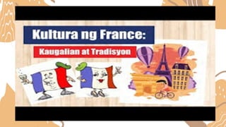 ang kultura ng France Graoup Project.pptx