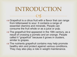 Grape fruit all new | PPTX