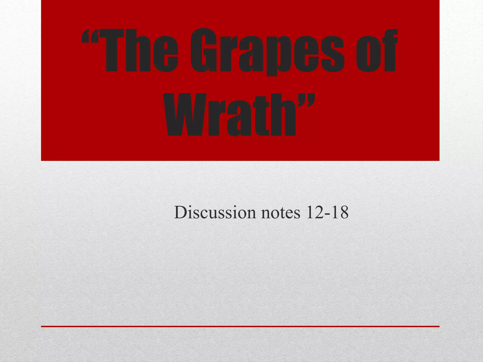Grapes of wrath chapters 12 18 | PPT