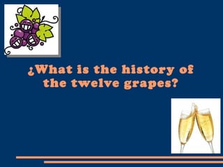 Grapes tradition | PPT