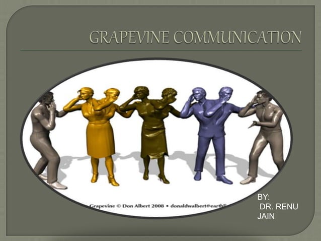 Grapevine communication | PPTX | Business and Finance