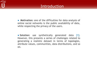 Generating synthetic online social network graph data and topologies | PDF