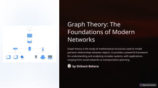 Graph-Theory-The-Foundations-of-Modern-Networks.pptx