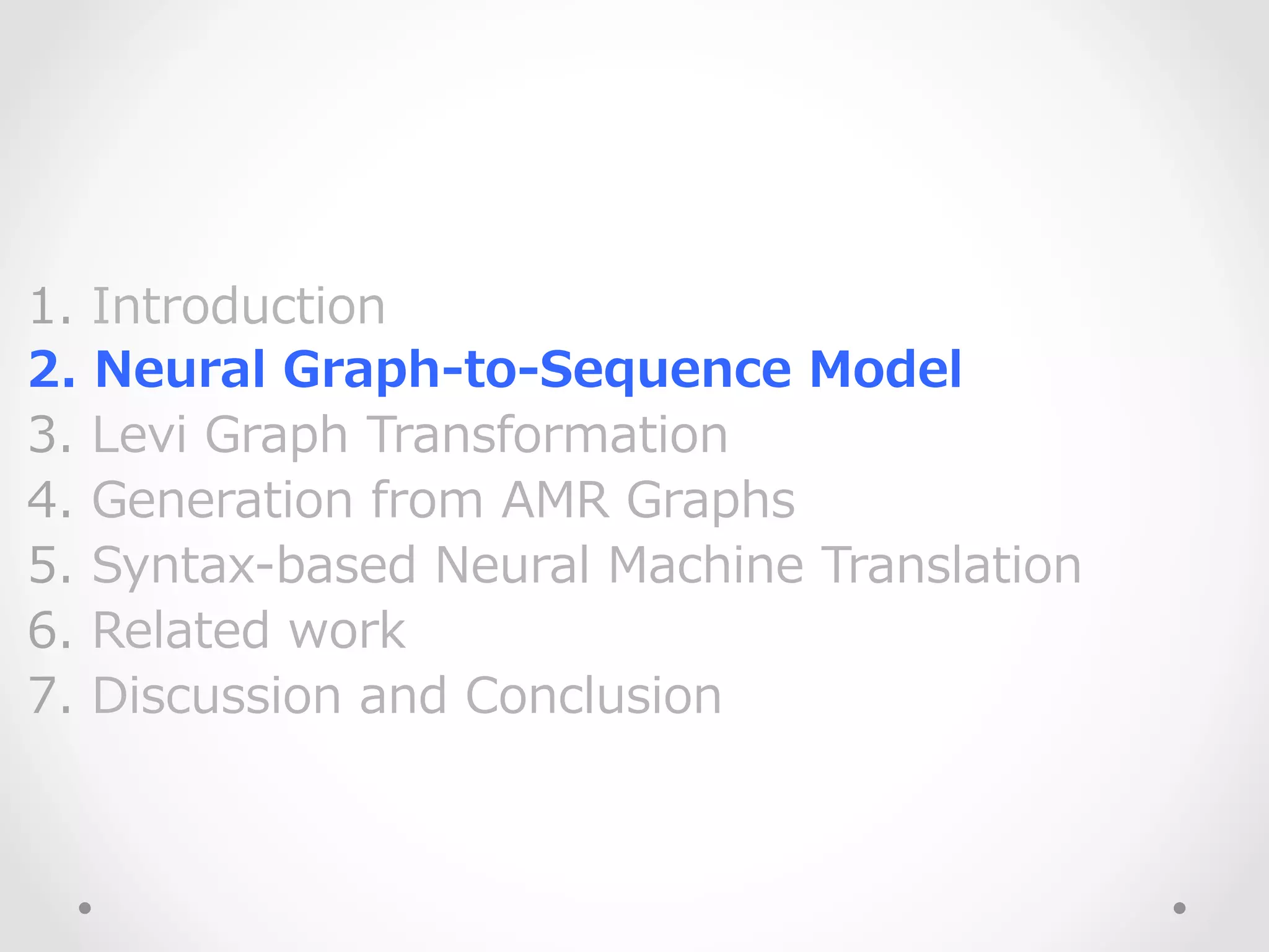 Graph-to-Sequence Learning using Gated Graph Neural Networks. [ACL'18] 論文紹介 | PPT