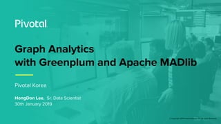 Graph Analytics with Greenplum and Apache MADlib | PDF