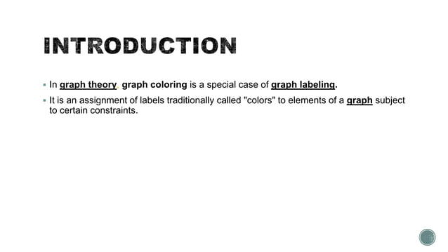 Graph coloring | PPTX
