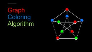 Graph Coloring Algorithm.pptx