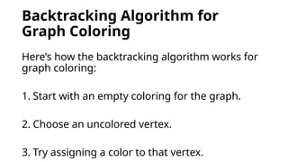 graph coloring back tracking and applications in realA time.pptx