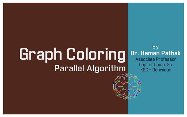 Parallel Algorithm for Graph Coloring | PPT