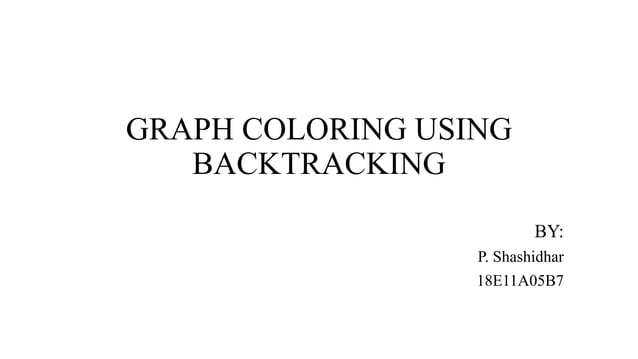 Graph Coloring Using Backtracking Ppt