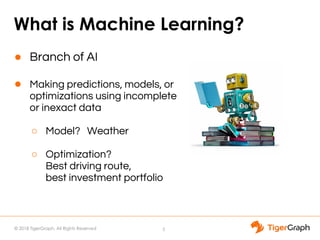 Graph Databases and Machine Learning | November 2018 | PPT