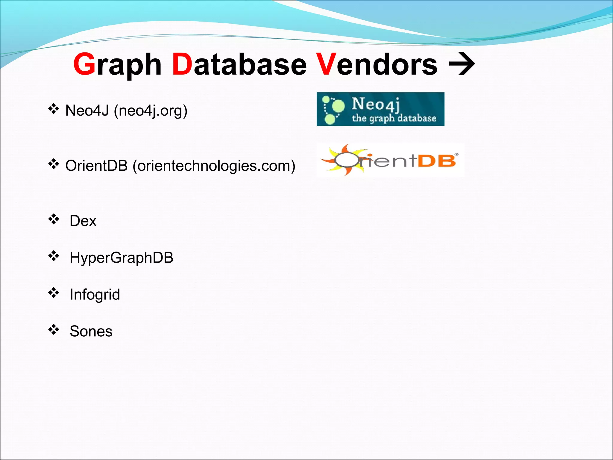 Graph database | PPT | Databases | Computer Software and Applications
